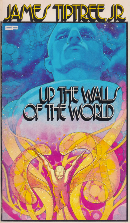 On James Tiptree, Jr.’s Up the Walls of the World | Recurring Bafflement
